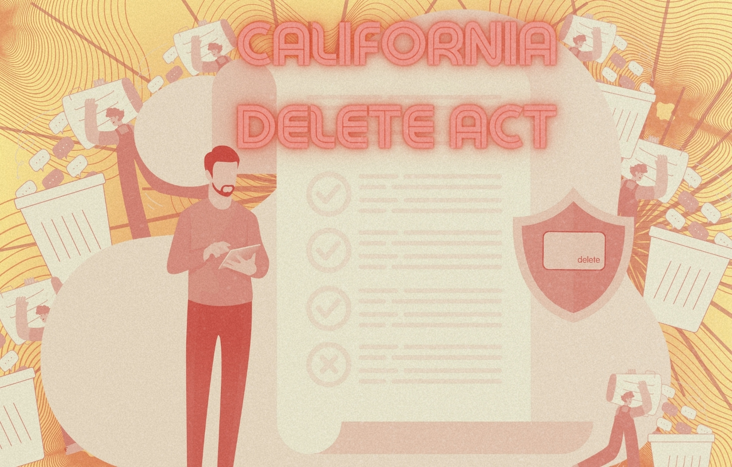 What is the California Delete Act?