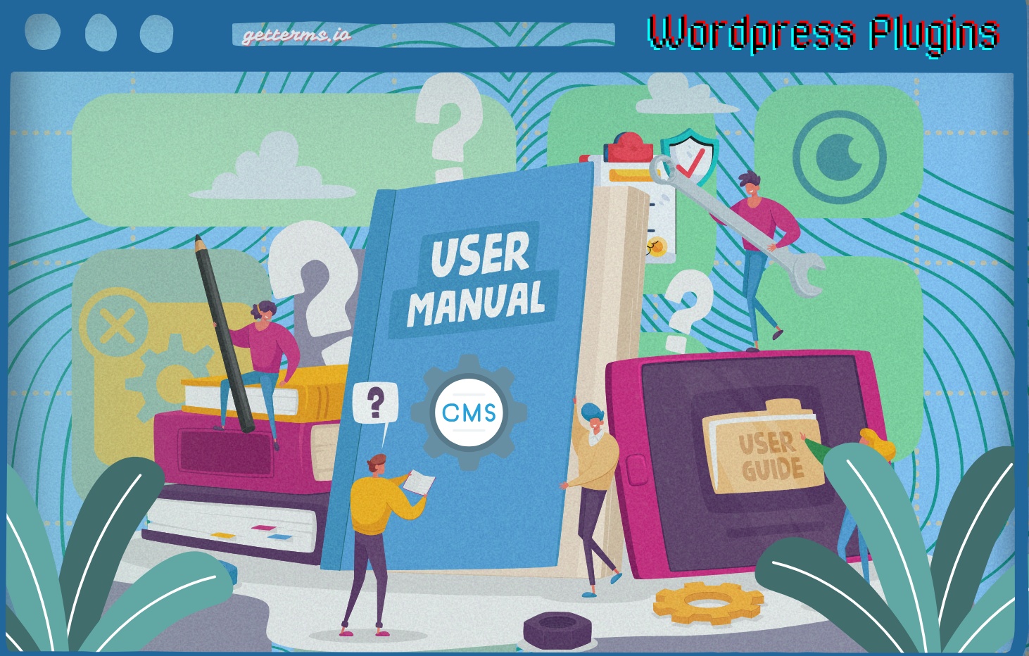 WordPress Plugins: A Brief Overview & Guide - GetTerms Articles WordPress Plugins: A Brief Overview & Guide - GetTerms Articles