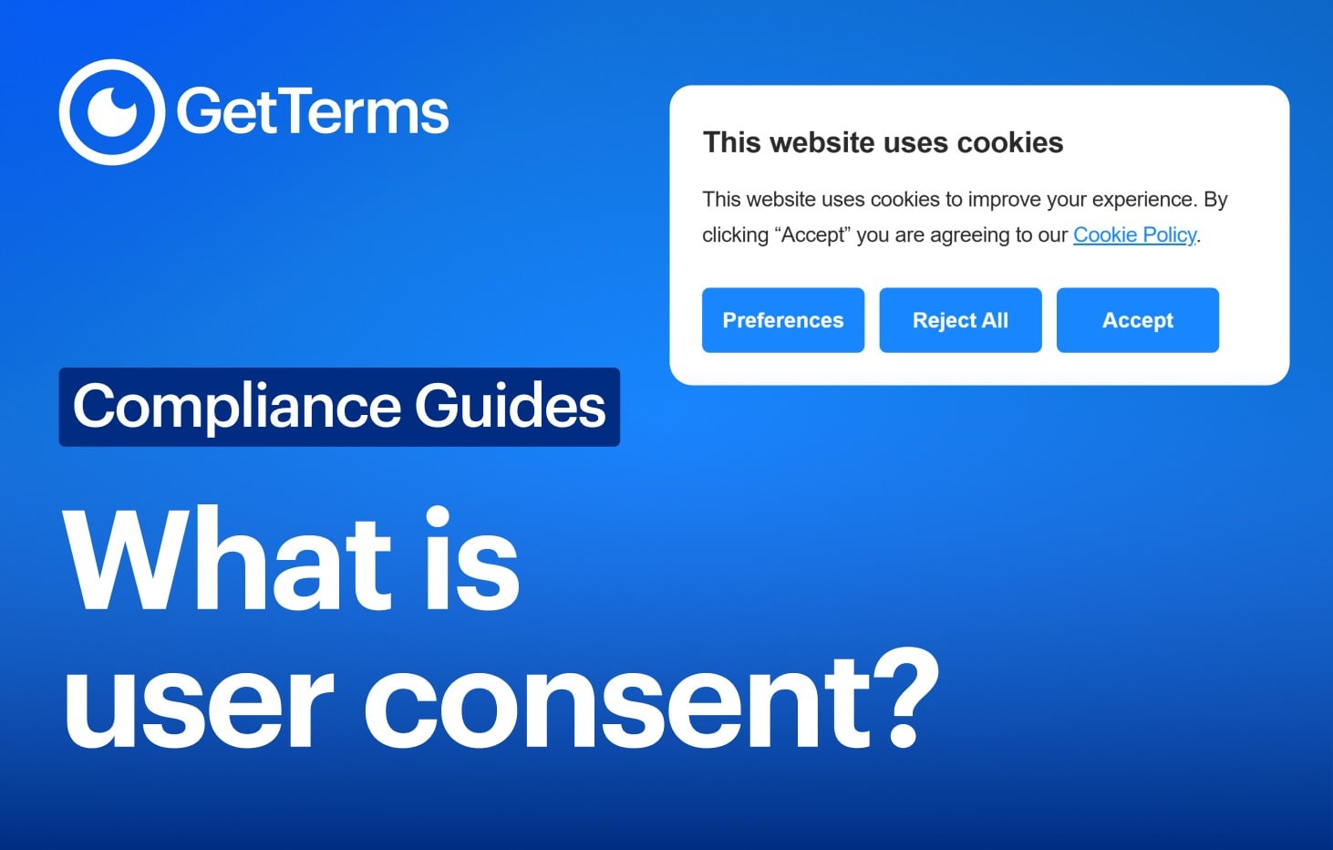 A Guide to User Consent and How to Obtain It Correctly