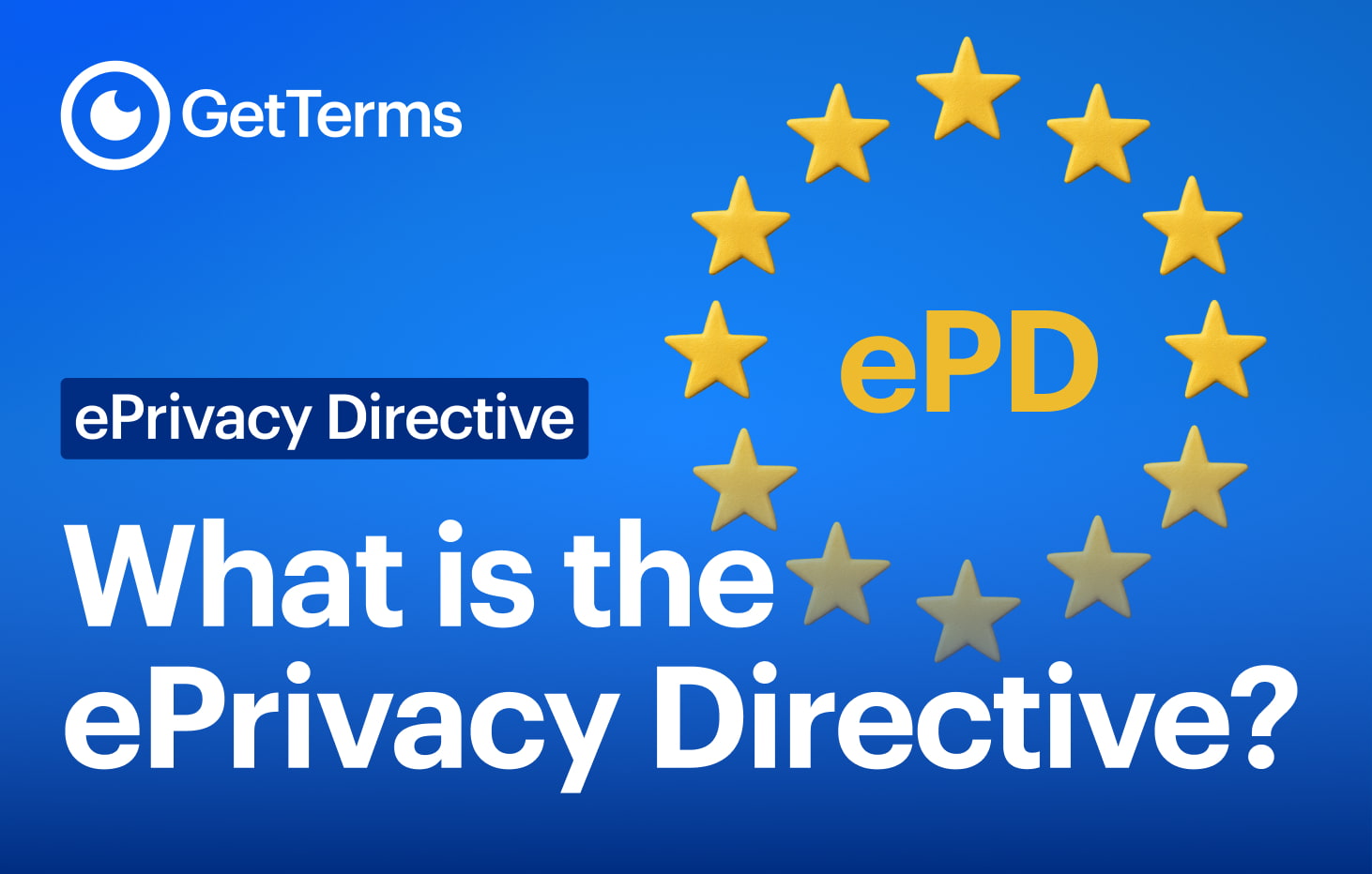 What is the ePrivacy Directive? - A Quick Summary